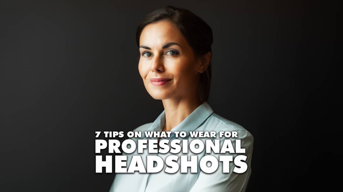 7 Tips on what to wear for professional headshots - WDO Photography ...