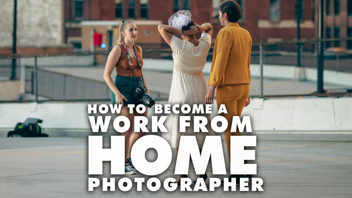 How To Become A Work-From-Home Photographer - WDO Photography Atlanta ...